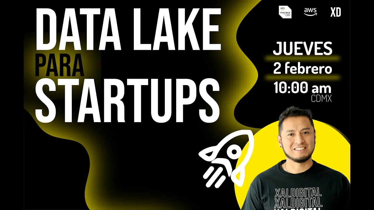 Webinar: Data Lake para Startups | Xaldigital